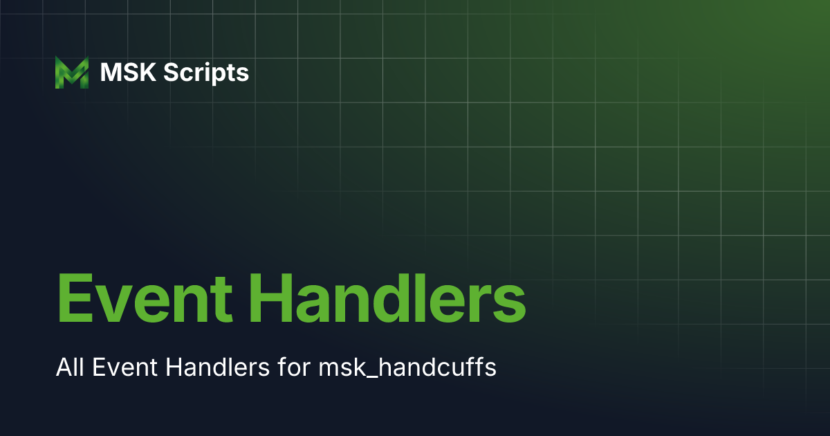 Event Handlers | MSK Scripts