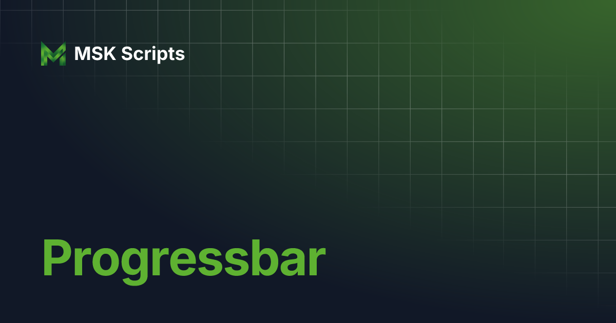 Progressbar | MSK Scripts