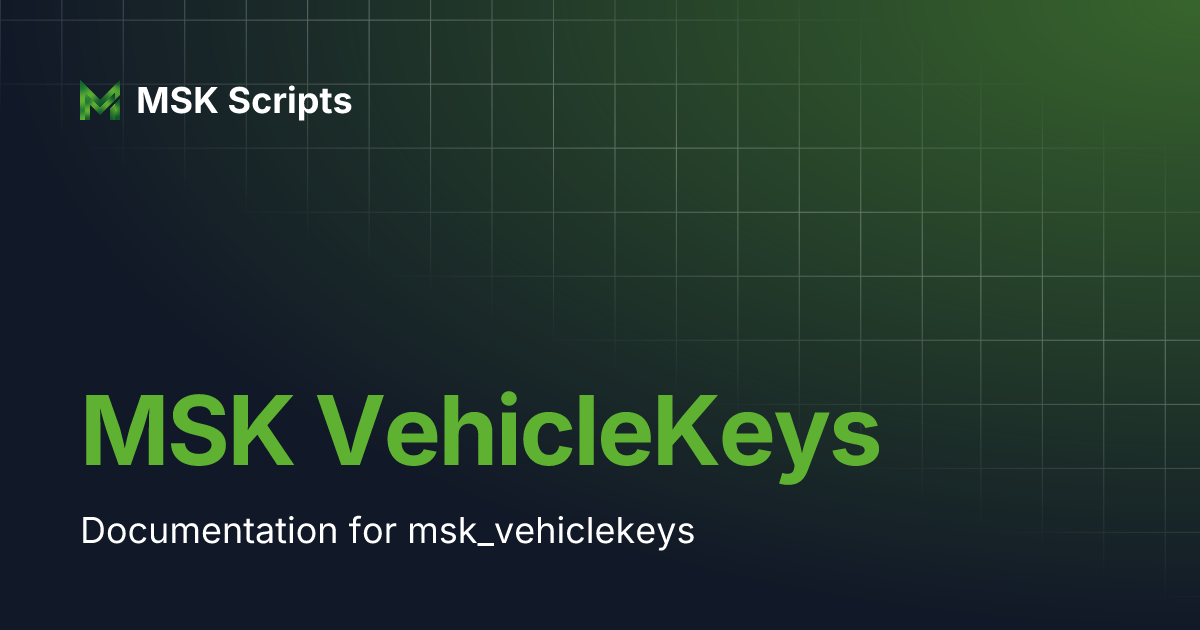 MSK VehicleKeys | MSK Scripts MSK VehicleKeys | MSK Scripts