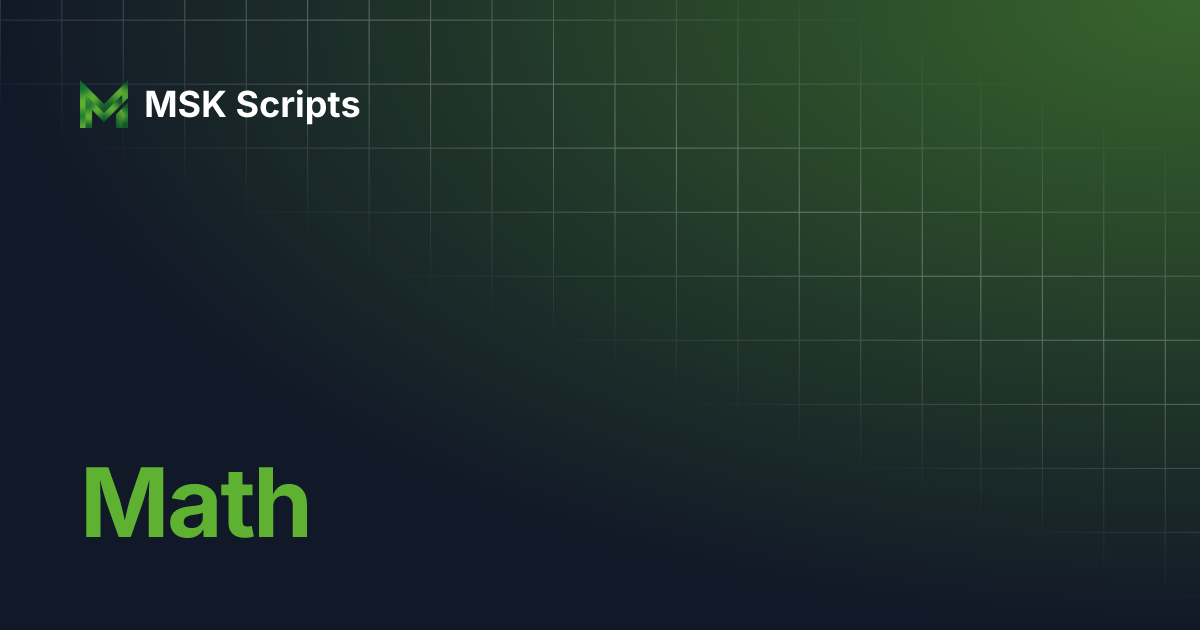 Math | MSK Scripts
