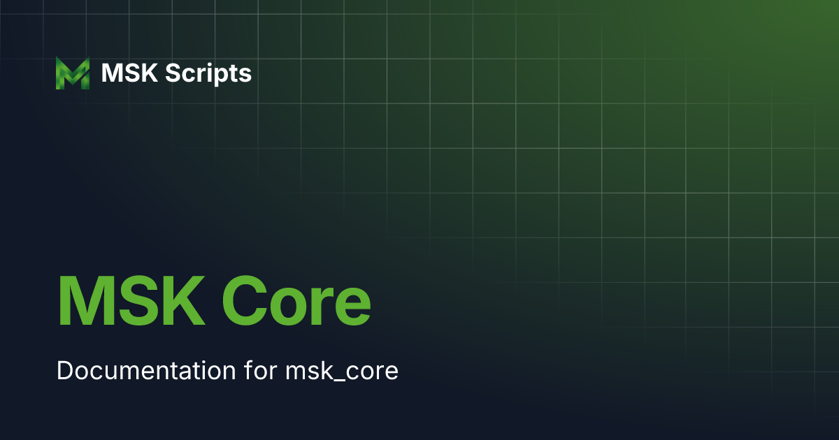 MSK Core | MSK Scripts